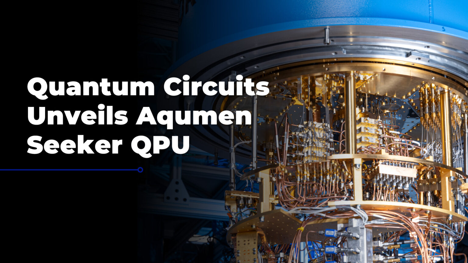 Quantum Circuits Accelerates Momentum Toward Commercial Quantum ...